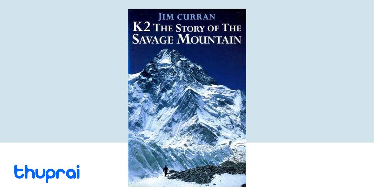 K2 by Jim Curran - Buy in Nepal | Thuprai