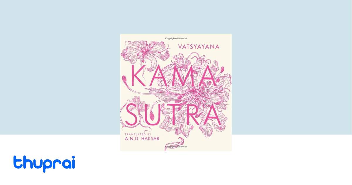 Kama Sutra by Vatsyayana - Buy in Nepal | Thuprai
