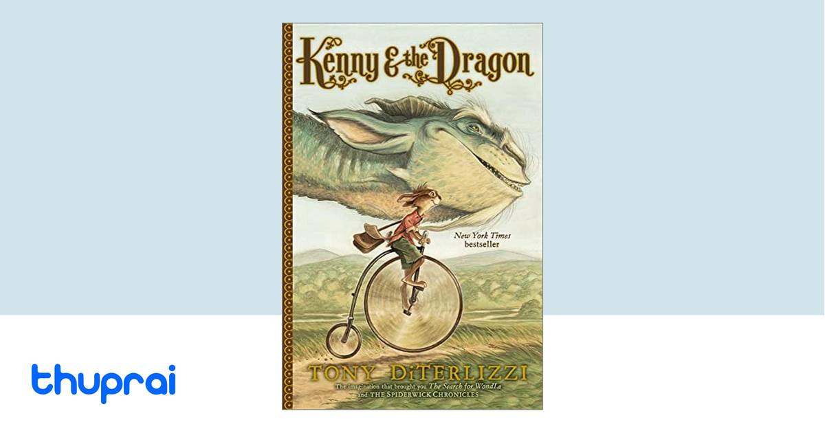 Kenny & the Dragon by Tony DiTerlizzi - Buy in Nepal | Thuprai