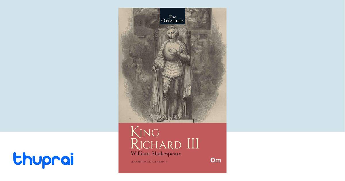 King Richard III by William Shakespeare - Buy in Nepal | Thuprai