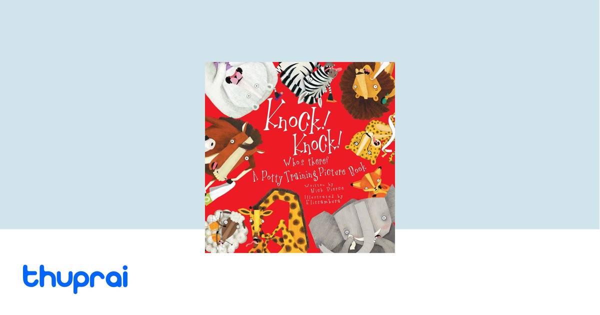 Buy Knock! Knock! Who's There?: A Potty Training Picture Book in Nepal ...