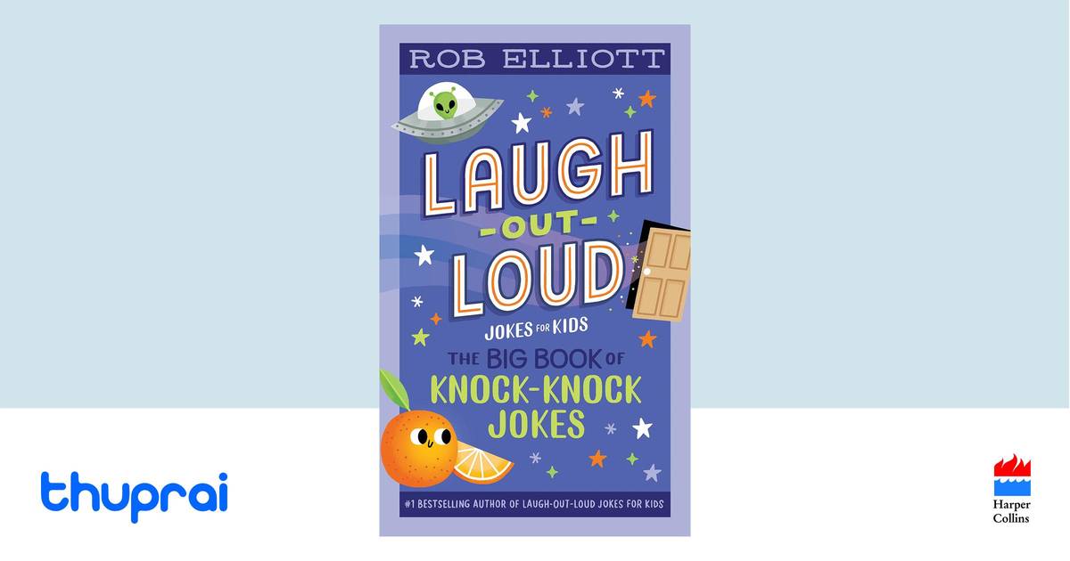 Laugh-Out-Loud: The Big Book of Knock-Knock Jokes (Laugh-Out-Loud Jokes ...