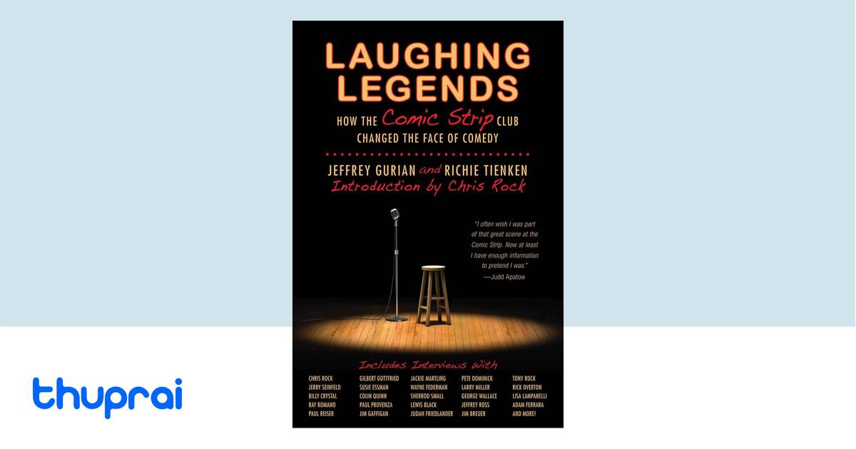 Laughing Legends: How The Comic Strip Club Changed The Face of Comedy ...