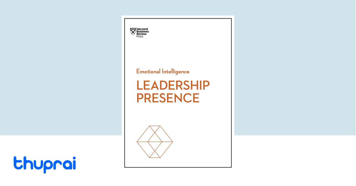 Buy Leadership Presence (HBR Emotional Intelligence Series) in Nepal ...