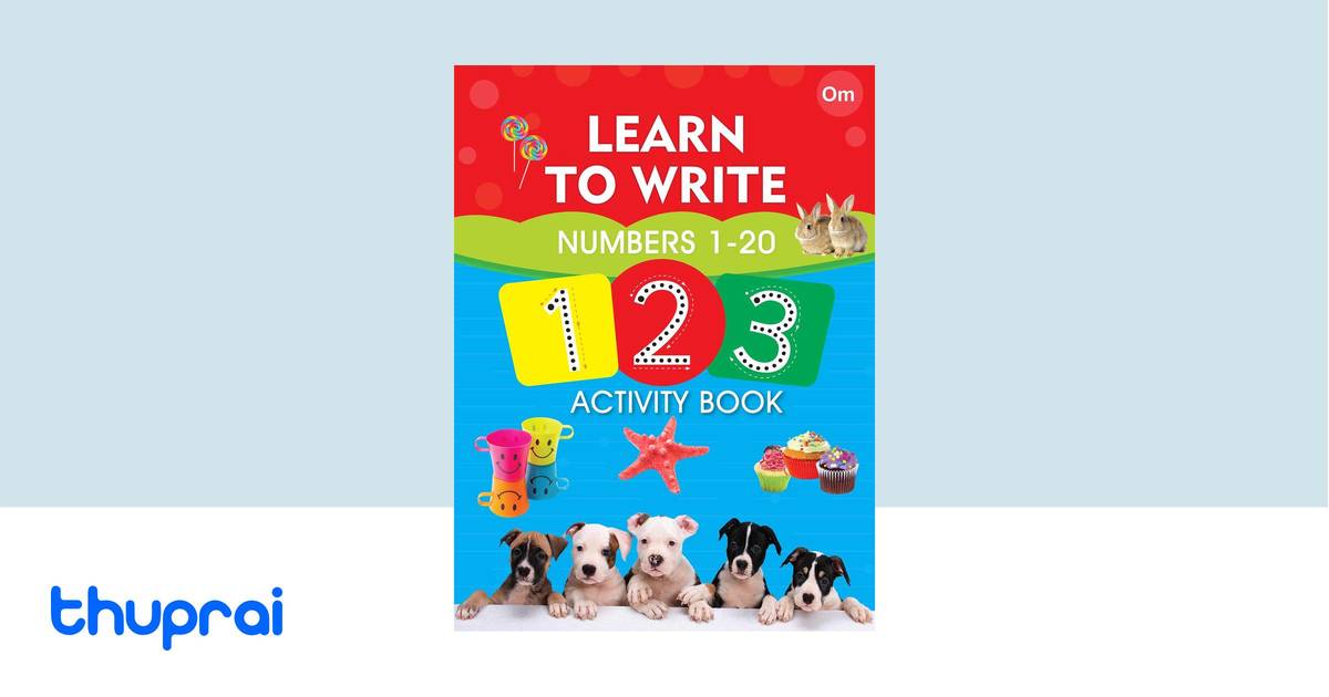 Learn to Write Numbers 1-20 123 Activity Book by Om Books Editorial ...