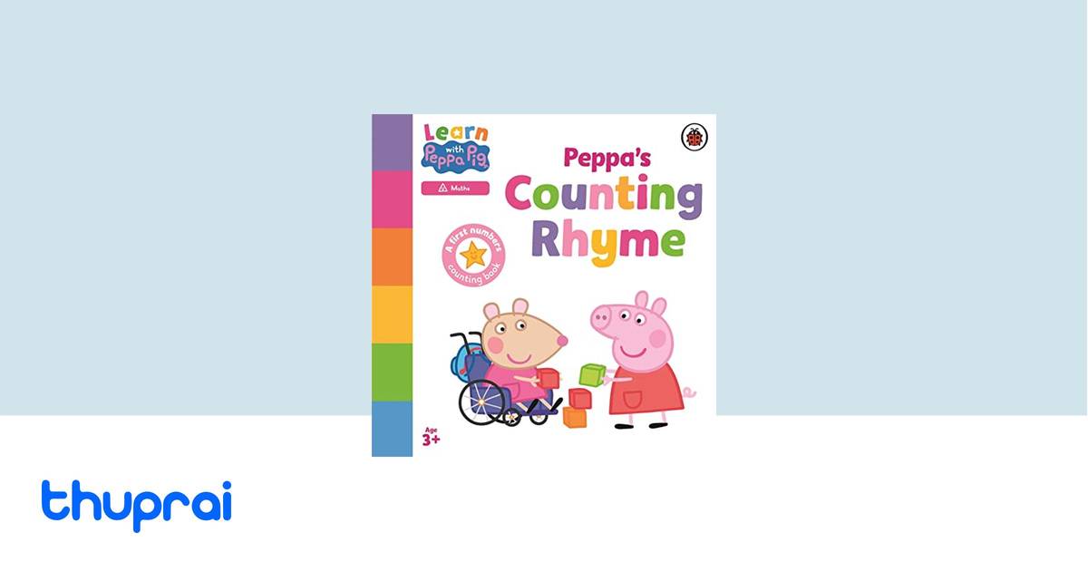 Learn with Peppa: Peppa's Counting Rhyme by Peppa Pig - Buy in Nepal ...
