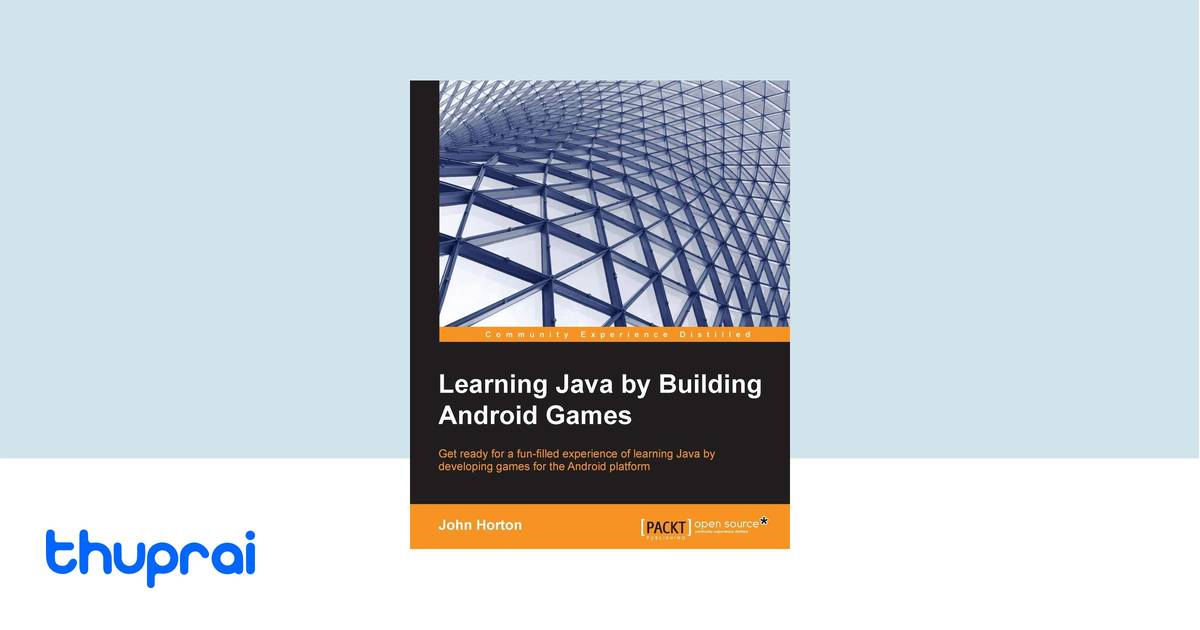 Buy Learning Java by Building Android Games in Nepal | Thuprai Buy Learning Java by Building Android Games in Nepal | Thuprai