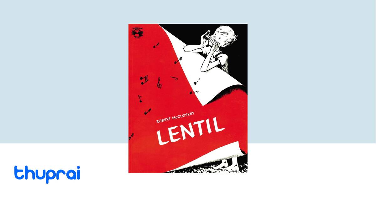 Lentil by Robert McCloskey - Buy in Nepal | Thuprai