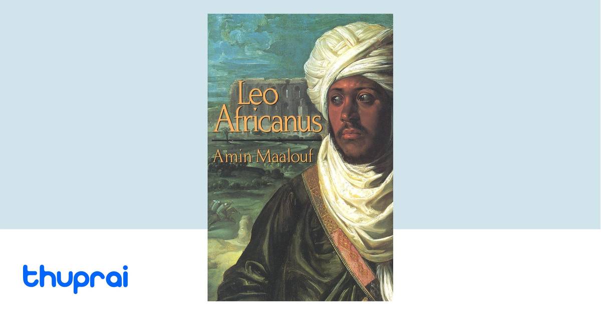 Leo Africanus by Amin Maalouf - Buy in Nepal | Thuprai