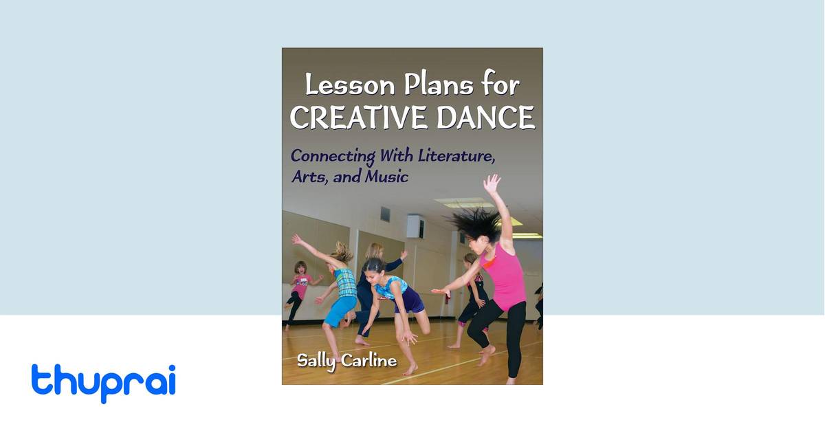 Buy Lesson Plans for Creative Dance in Nepal | Thuprai