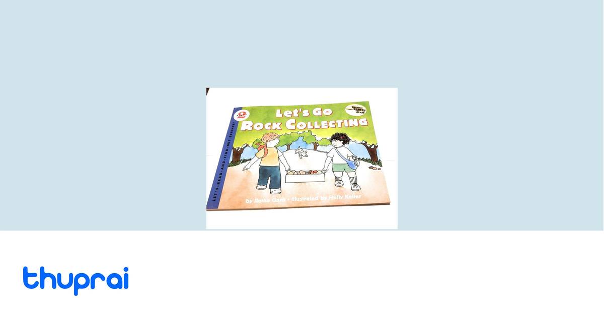 Buy Let's Go Rock Collecting in Nepal | Thuprai