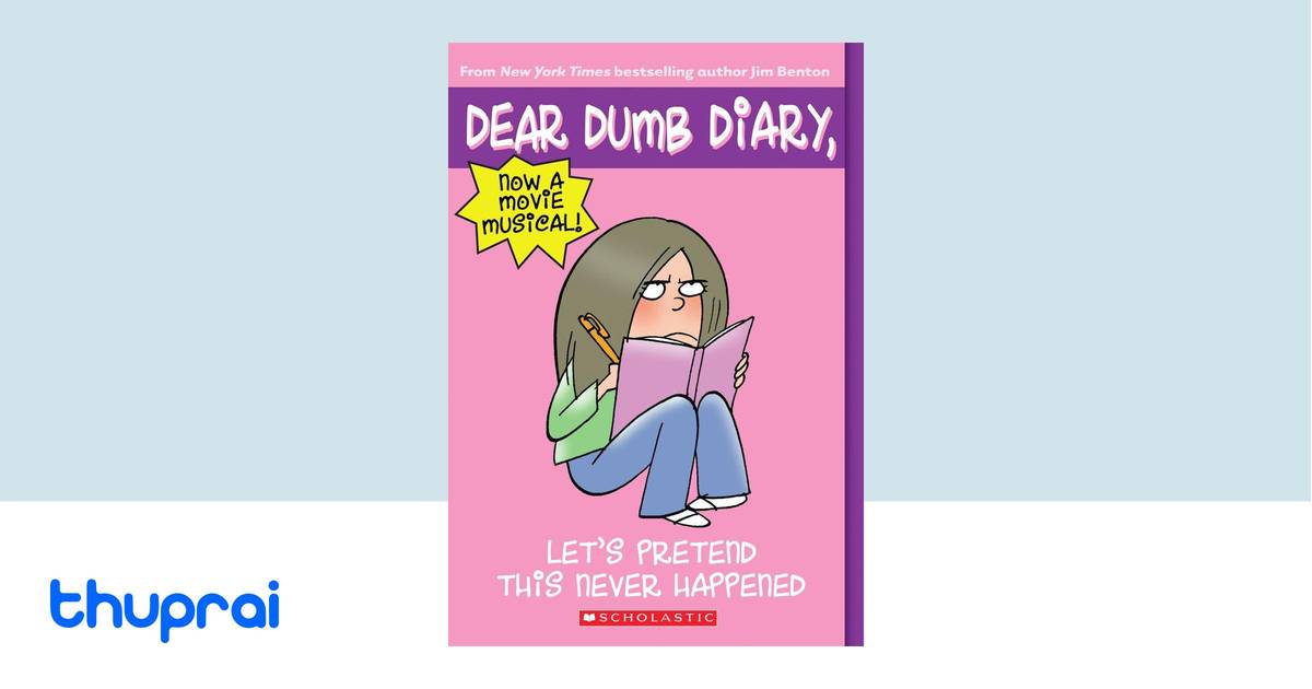 Buy Let's Pretend This Never Happened (Dear Dumb Diary, No. 1) in Nepal ...