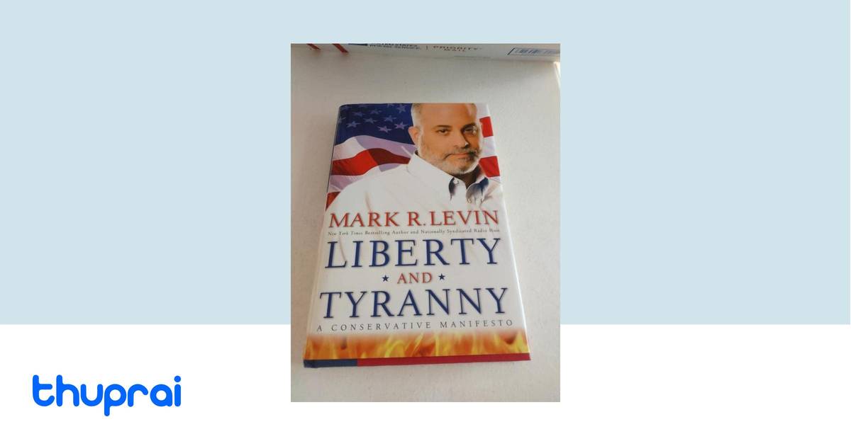Liberty and Tyranny by Mark R. Levin - Buy in Nepal | Thuprai