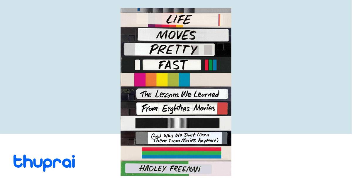 Buy Life Moves Pretty Fast in Nepal | Thuprai