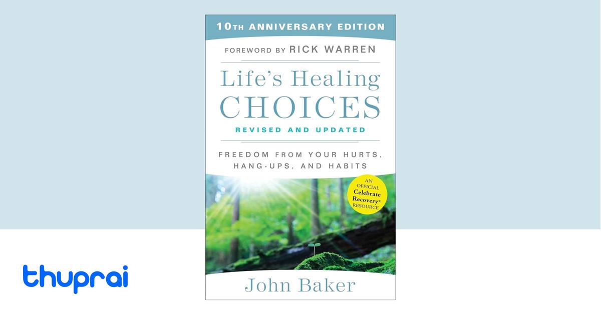 Life's Healing Choices Revised and Updated by John Baker - Buy in Nepal ...