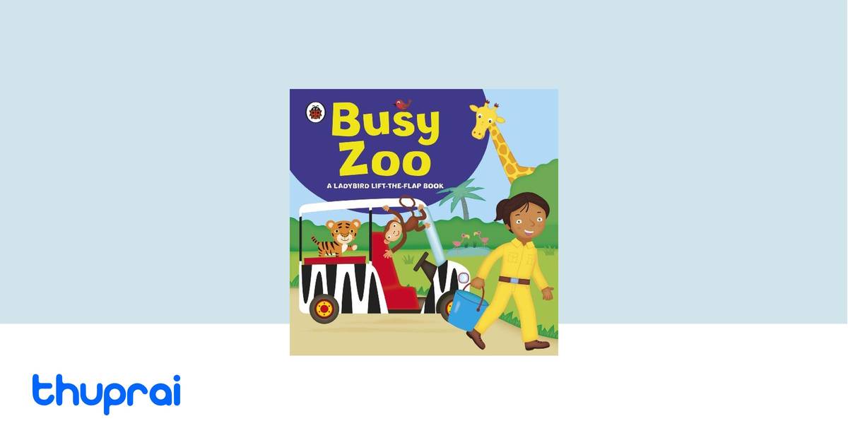Buy Lift the Flap Busy Zoo in Nepal | Thuprai
