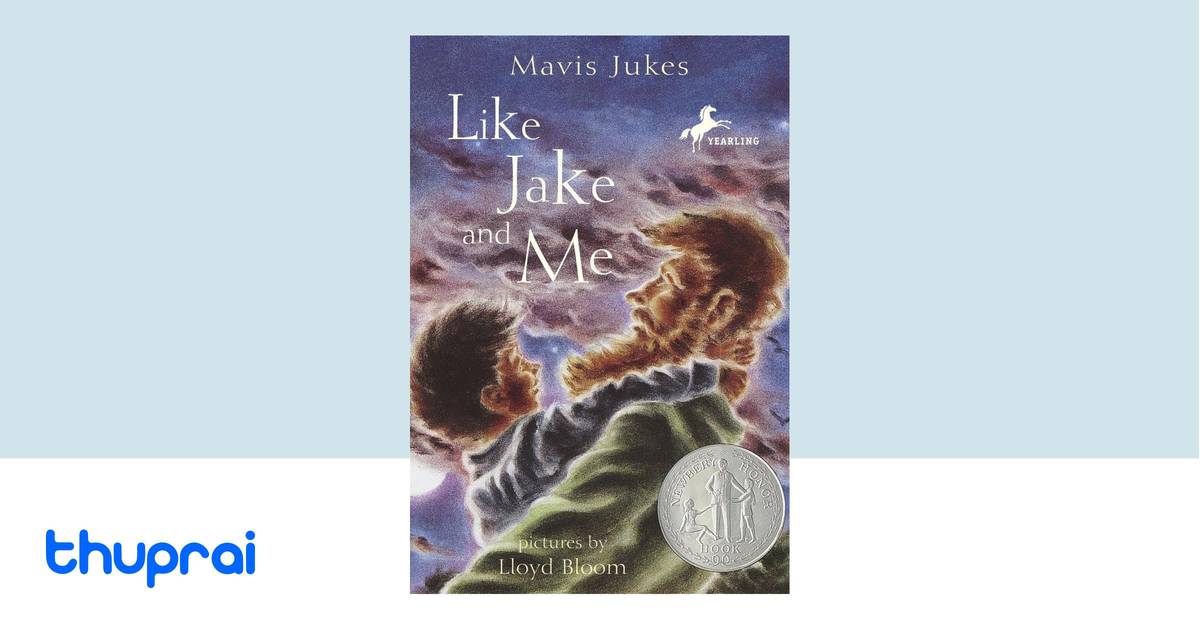 Like Jake and Me by Mavis Jukes - Buy in Nepal | Thuprai