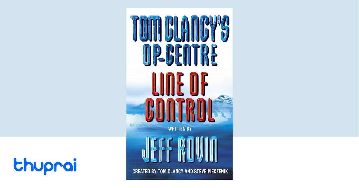 Line of Control by Tom Clancy, Steve Pieczenik, Jeff Rovin - Buy in ...