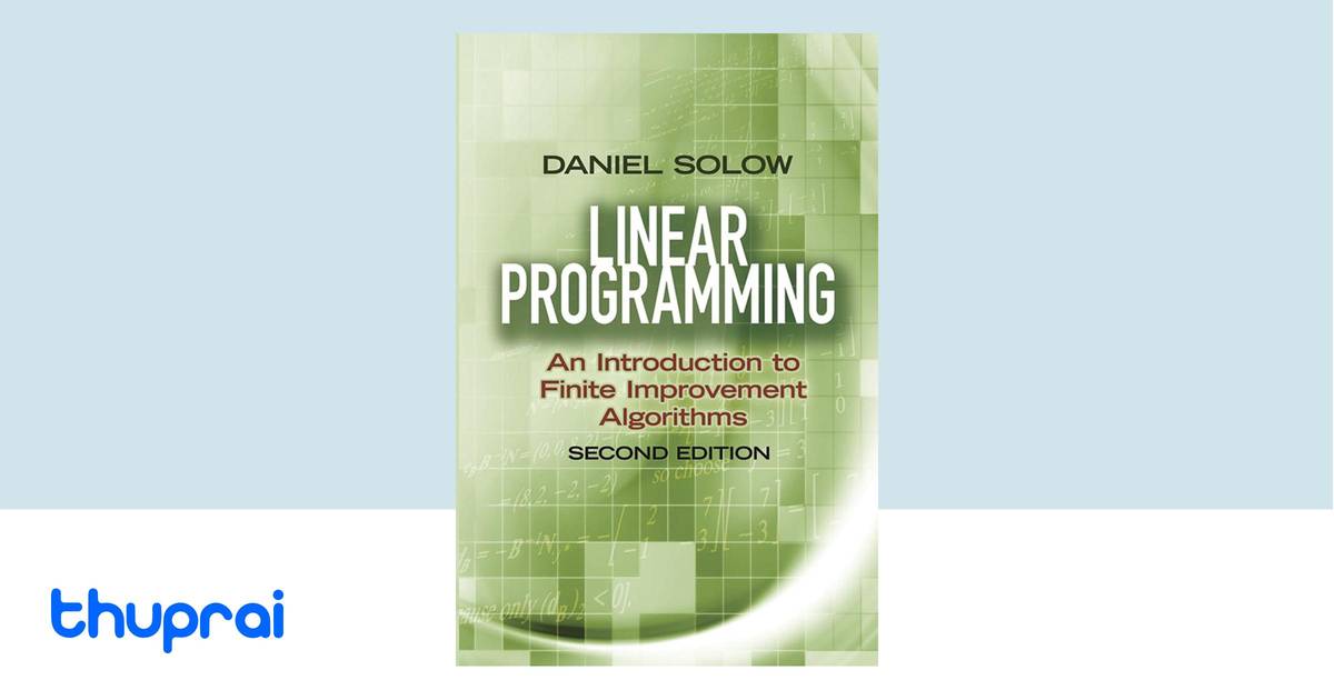 Buy Linear Programming: An Introduction to Finite Improvement ... Buy Linear Programming: An Introduction to Finite Improvement ...