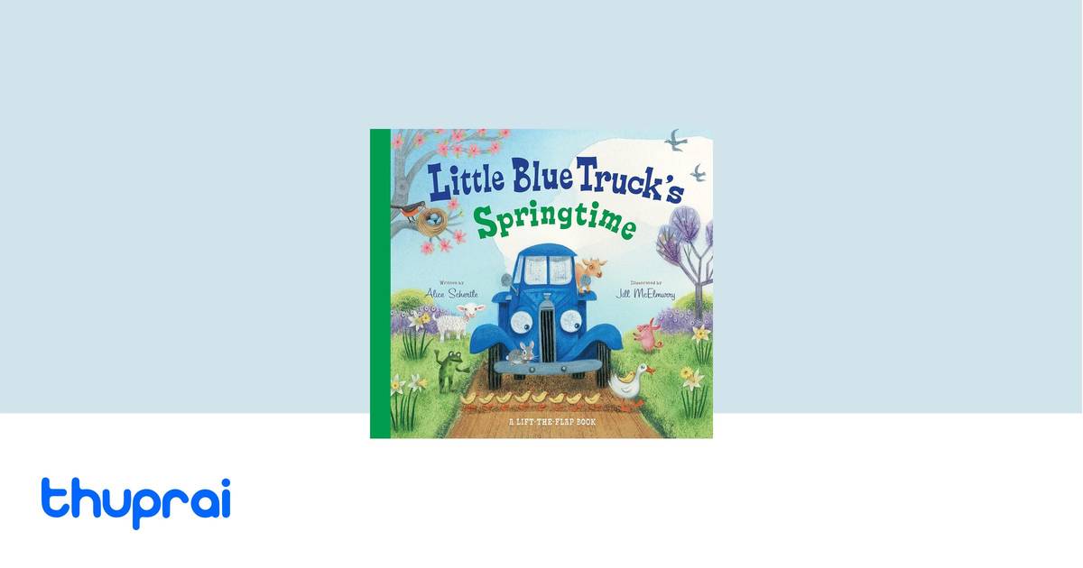 Little Blue Truck's Springtime by Alice Schertle - Buy in Nepal | Thuprai