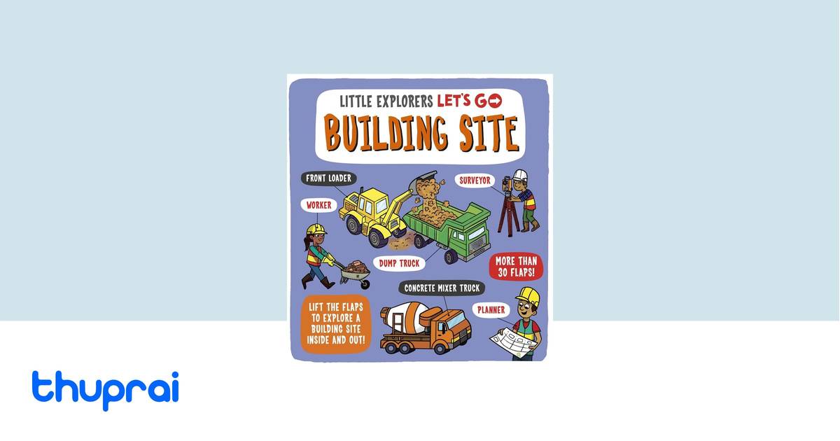 Buy Little Explorers: Let's Go! Building Site in Nepal | Thuprai