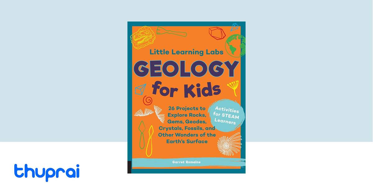 Little Learning Labs: Geology for Kids by Garret Romaine - Buy in Nepal ...