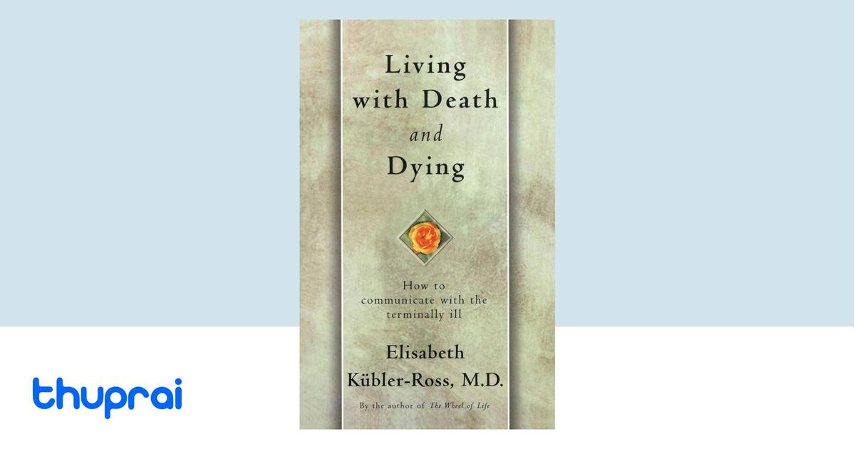 Buy Living with Death and Dying in Nepal | Thuprai