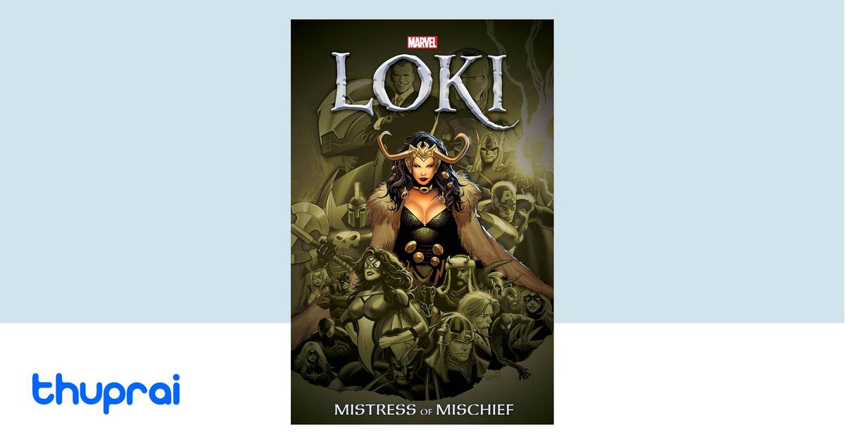 Loki: Mistress of Mischief by J. Michael Straczynski, Jason Aaron ...