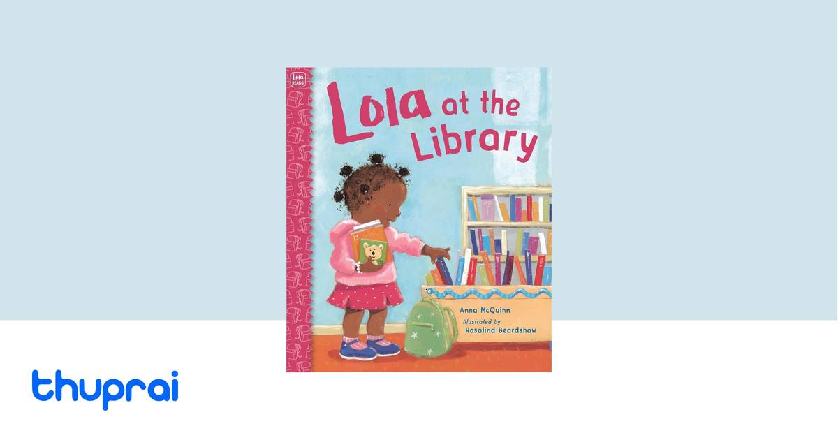 Buy Lola at the Library in Nepal | Thuprai