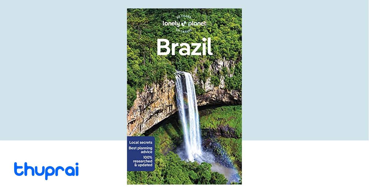 Lonely Planet Brazil 13 (Travel Guide) by Stuart Butler, Kevin Raub ...