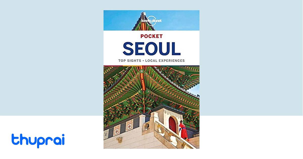 Buy Lonely Planet Pocket Seoul 2 (Pocket Guide) in Nepal | Thuprai