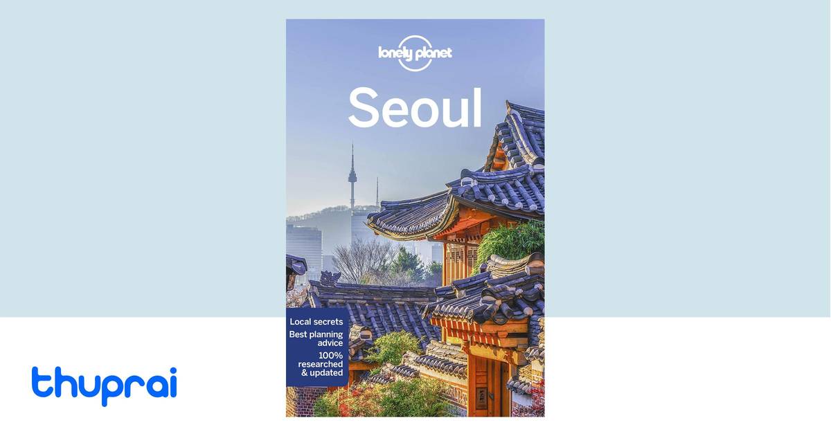 Buy Lonely Planet Seoul 10 (Travel Guide) in Nepal | Thuprai