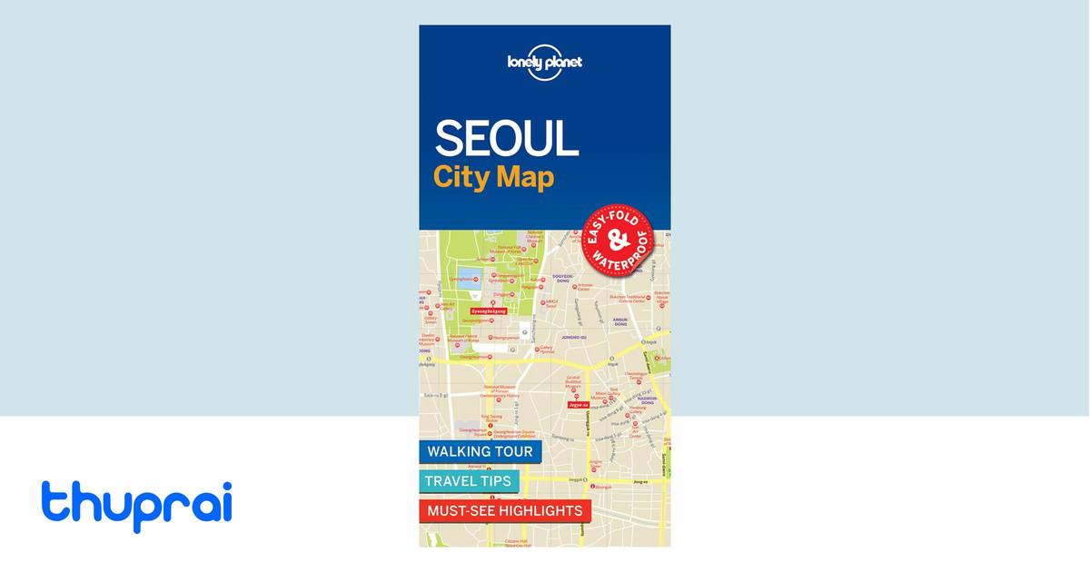 Buy Lonely Planet Seoul City Map 1 in Nepal | Thuprai