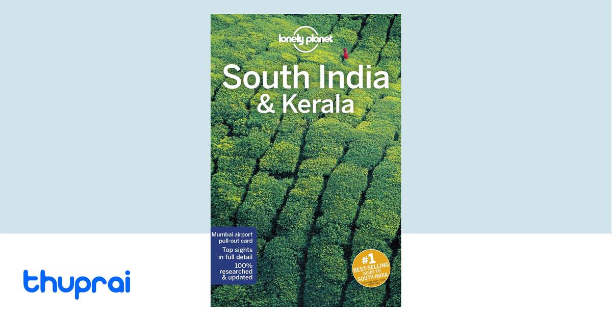 Lonely Planet South India & Kerala 10 (Travel Guide) by Michael Benanav ...