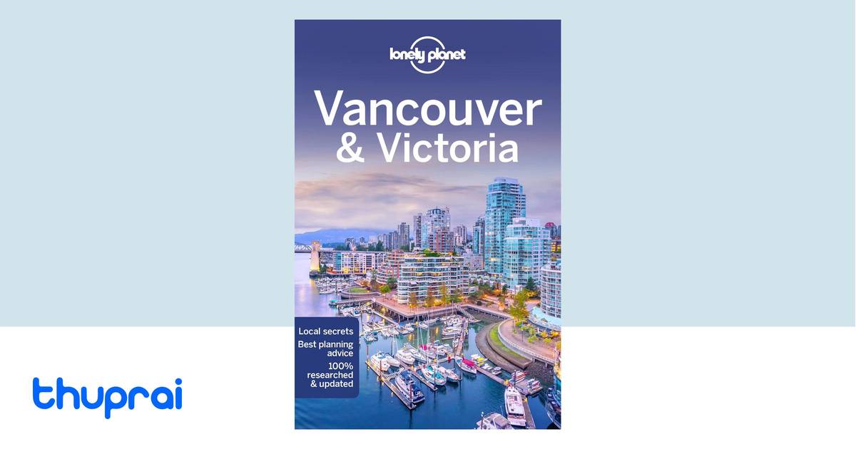 Buy Lonely Planet Vancouver & Victoria 9 (Travel Guide) in Nepal | Thuprai