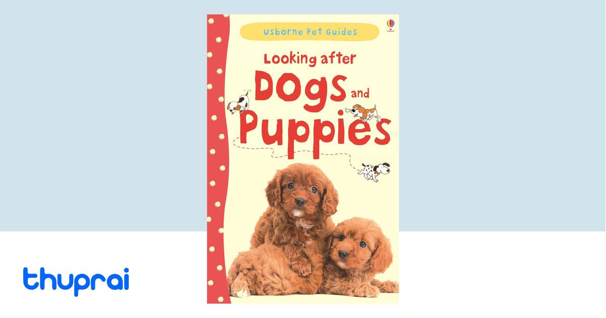 Buy Looking After Dogs & Puppies in Nepal | Thuprai