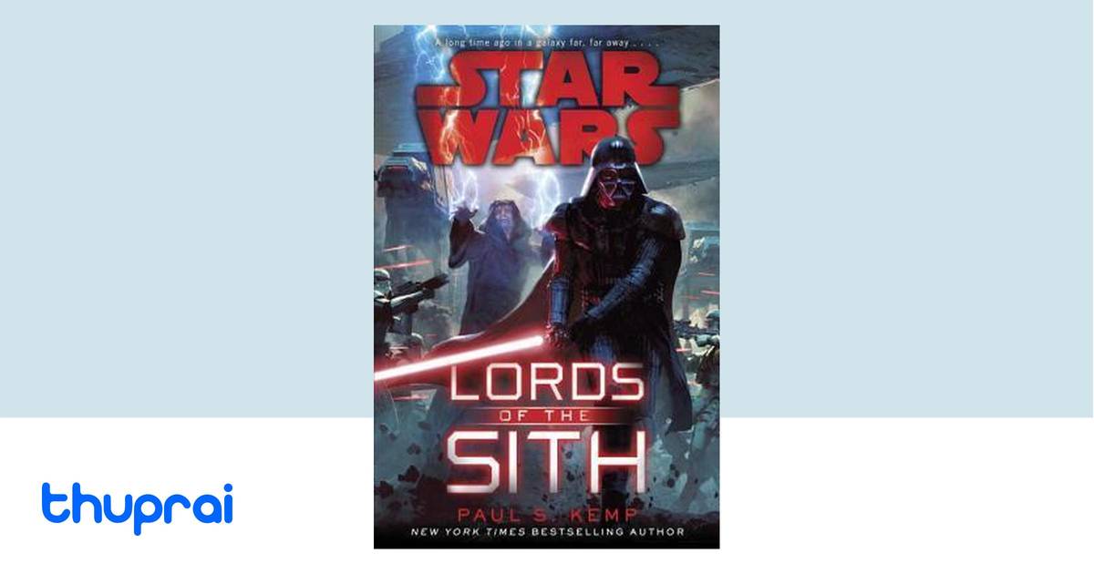 Lords of the Sith by Paul S. Kemp - Buy in Nepal | Thuprai