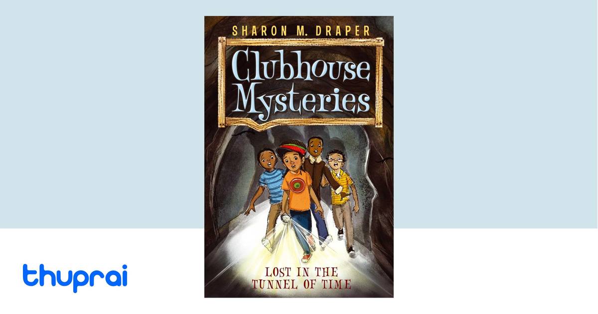 Buy Lost in the Tunnel of Time (2) (Clubhouse Mysteries) in Nepal | Thuprai