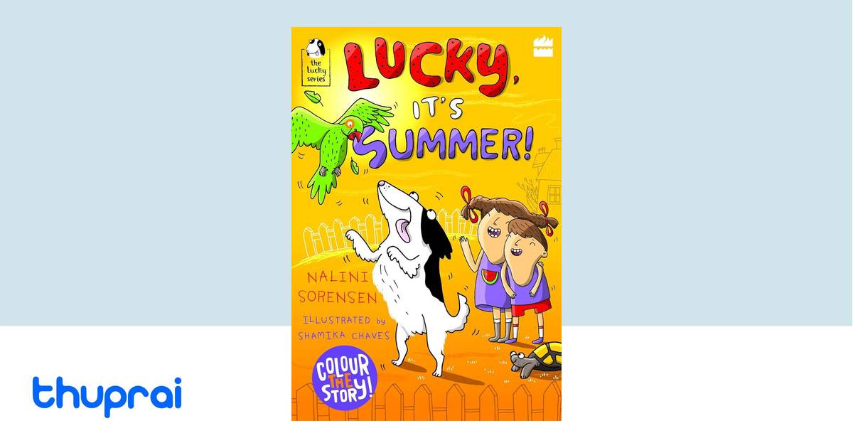 Lucky, It's Summer! by Nalini Sorensen - Buy in Nepal | Thuprai