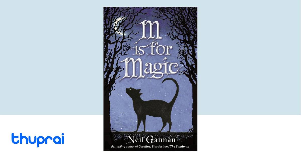 M is for Magic by Neil Gaiman - Buy in Nepal | Thuprai