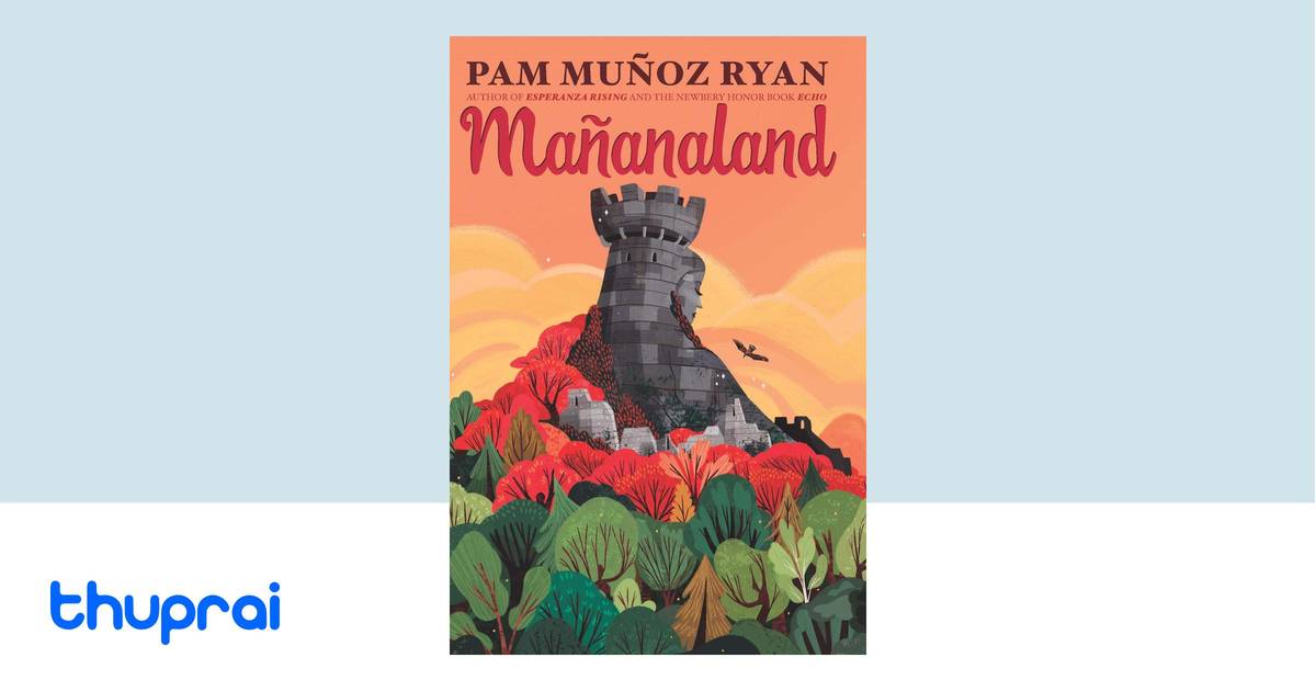 Mañanaland by Pam Muñoz Ryan - Buy in Nepal | Thuprai