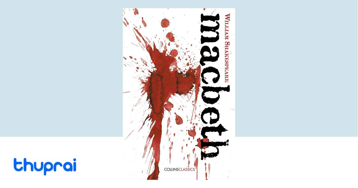 Macbeth (Collins Classics) by William Shakespeare - Buy in Nepal | Thuprai