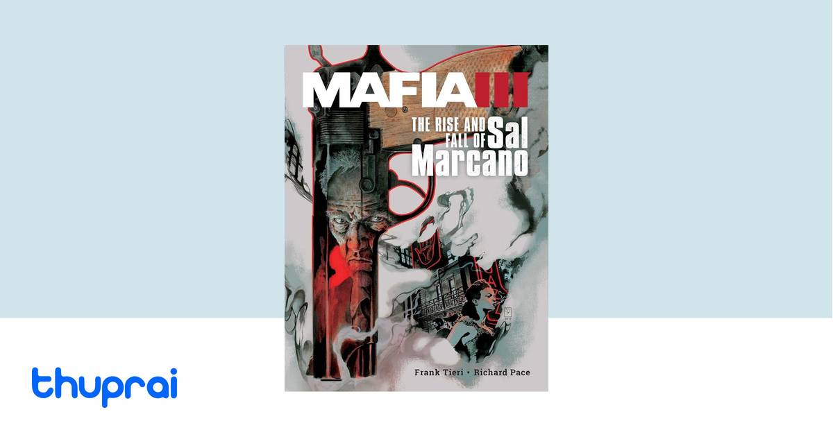 Mafia III: The Rise And Fall Of Sal Marcano by Frank Tieri - Buy in ...