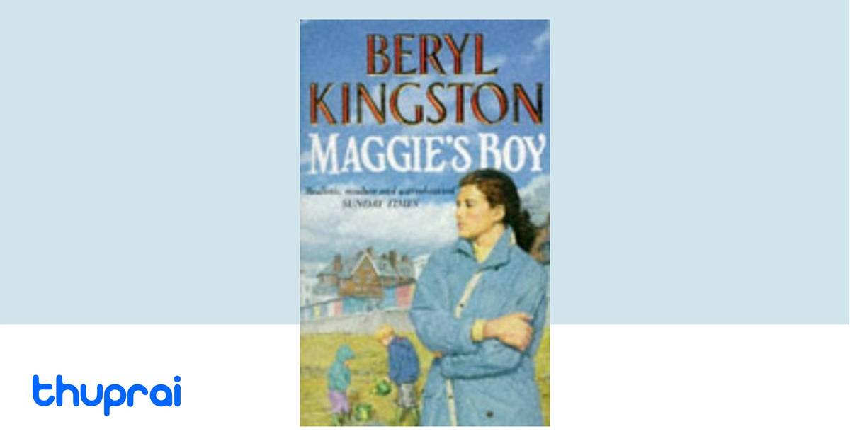 Maggie's Boy by Beryl Kingston - Buy in Nepal | Thuprai