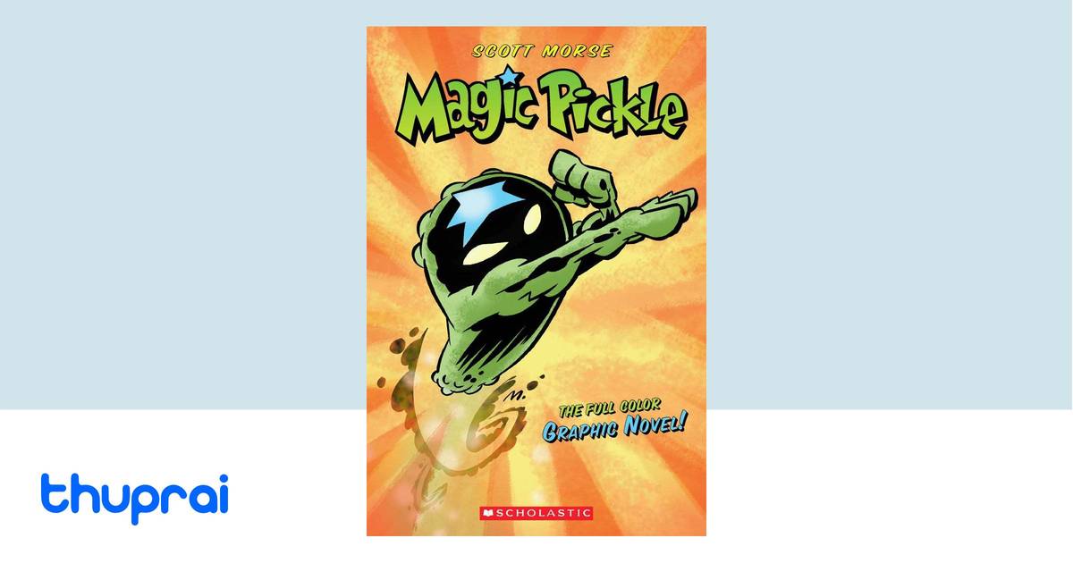 Buy Magic Pickle Graphic Novel in Nepal | Thuprai