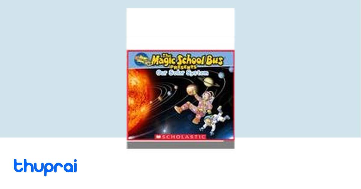 Buy Magic School Bus Presents: Our Solar System in Nepal | Thuprai