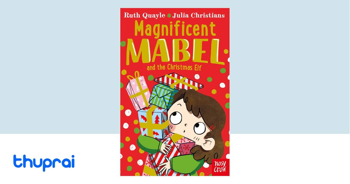 Buy Magnificent Mabel and the Christmas Elf (Magnificent Mabel, 2) in ...