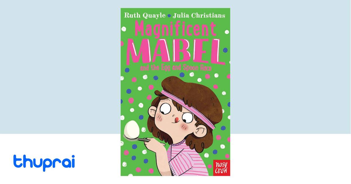 Buy Magnificent Mabel and the Egg and Spoon Race in Nepal | Thuprai