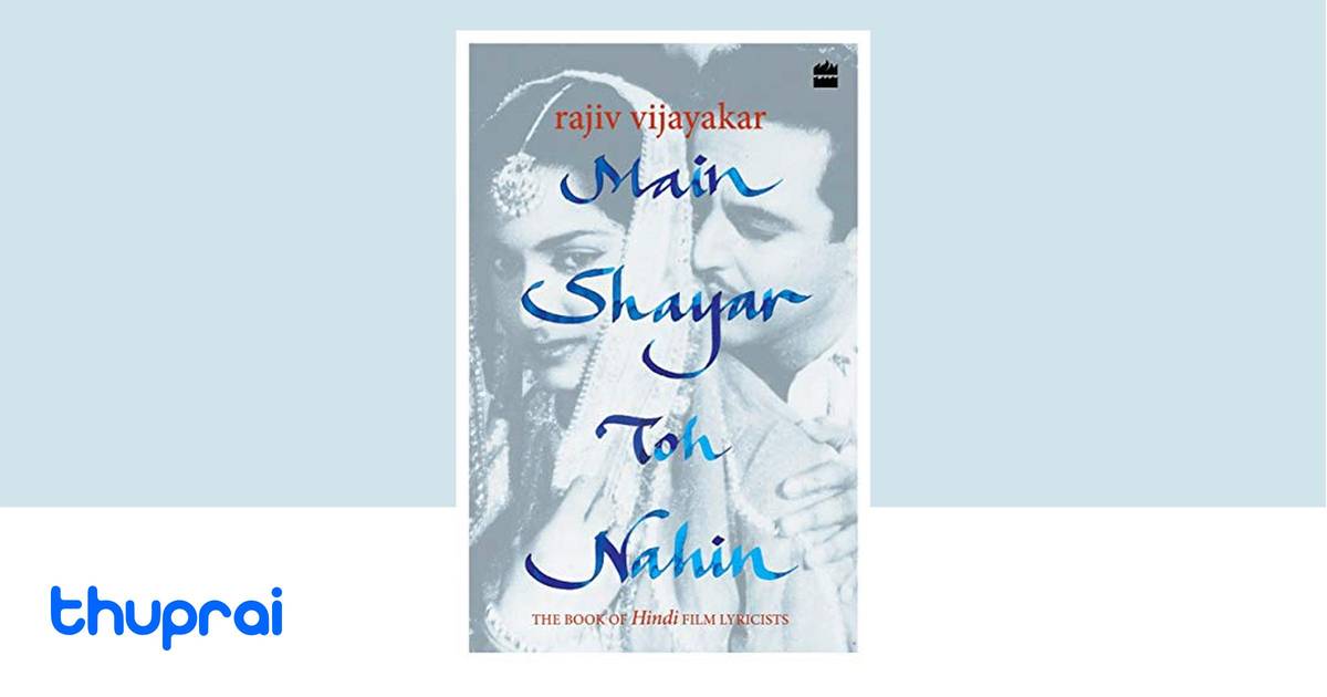Buy Main Shayar Toh Nahin: The Book of Hindi Film Lyricists in Nepal ...