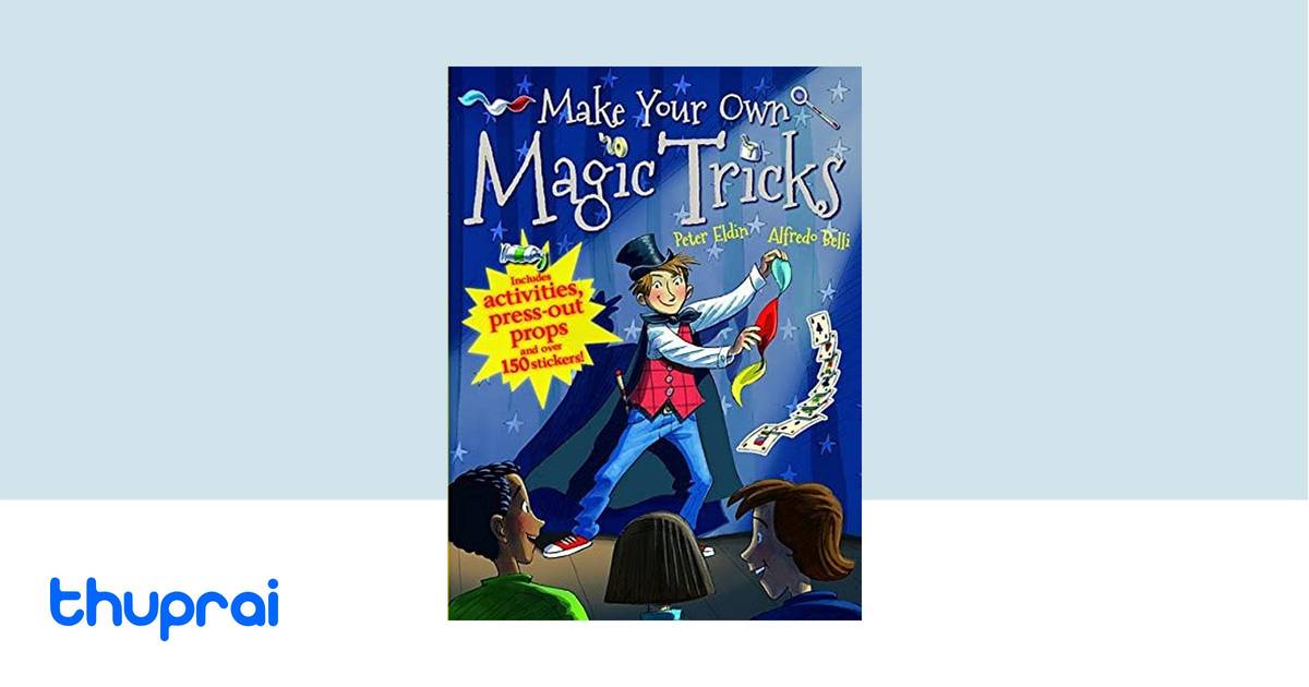 Buy Make Your Own Magic Tricks In Nepal Thuprai